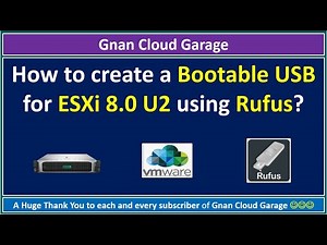 How to create a Bootable USB for ESXi 8.0 U2 using Rufus?