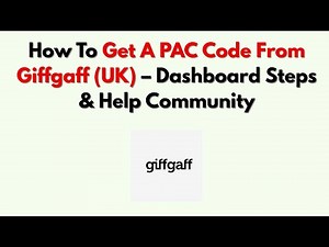 How To Get A PAC Code From Giffgaff (UK) – Dashboard Steps & Help Community