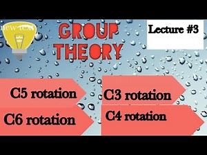 proper rotation, C3# C4 #C5# C6 rotation# group theory# Symmetry