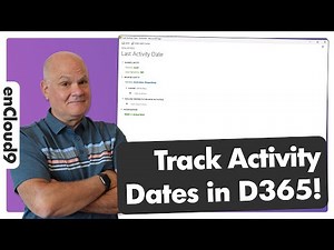 How To Easily Track Last & Next Activity Dates in Dynamics 365 | enCloud9