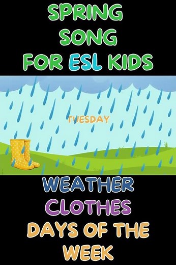 Spring Song - Weather, Clothes and Days of the week Song for ESL Learners