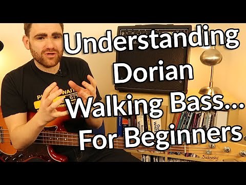 Understanding Dorian Walking Bass For Beginners