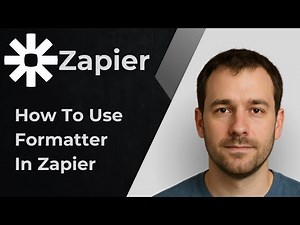 How to Use Formatter in Zapier [2025 Tutorial]