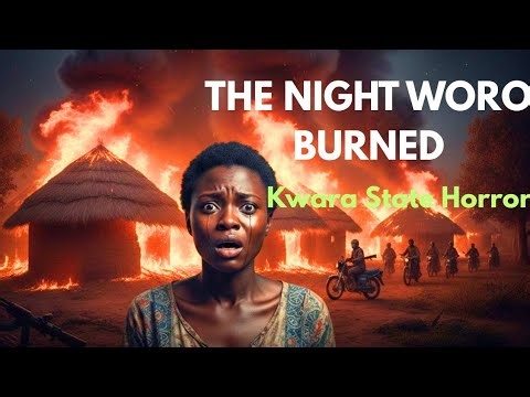 Woro Massacre Explained: How 162 People Were Killed in Kwara State