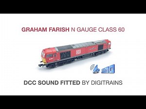 Graham Farish N Gauge Class 60 Sound fitted by Digitrains