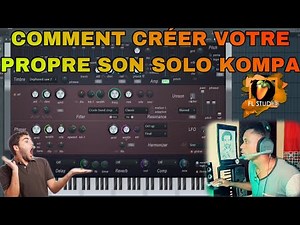 Comment créer un son solo Kompa - Tuto Fl Studio 20 (Synth Harmless)