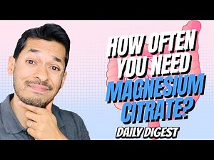 How Often You Need To Take Magnesium Citrate?