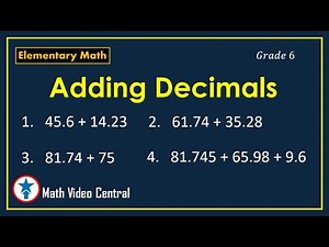 Adding Decimals | Grade 6 Math | Elementary Math | Maths | Math Video Central