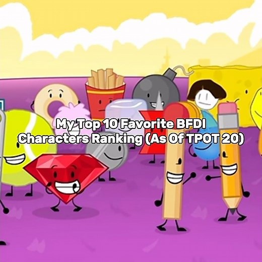 My Top 10 Favorite BFDI Characters Ranking (As Of TPOT 20) 🎾 #battlefordreamisland #bfdi #shorts