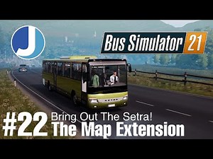 Bus Simulator 21 | Seaside Valley | Episode 22 | The Map Extension
