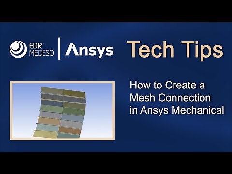 How to Create a Mesh Connection in Ansys Mechanical