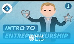 Mind Luster - Learn Who Even Is An Entrepreneur Crash Course Business Entrepreneurship 1