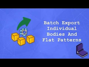 Batch export individual bodies and flat patterns from SOLIDWORKS assembly