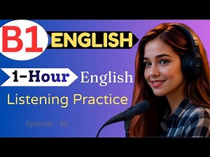B1 English Practice for Fluency | 1-Hour Advanced Listening & Speaking Lesson