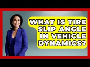 What Is Tire Slip Angle In Vehicle Dynamics? - Mechanical Engineering Explained