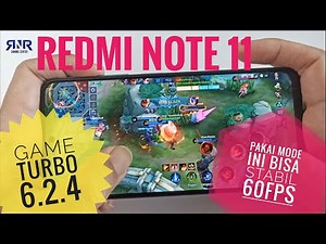 Test Game Turbo 6.2.4 | Redmi Note 11 Mobile Legends 60fps Pakai Setting Ini!