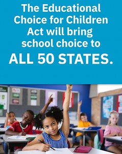 Education freedom is the fight of our lives. Sign the petition to show you support the Educational Choice for Children Act, which would bring school choice to ALL 50 states! | American Federation for Children