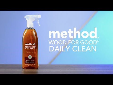 fear no mess with wood for good® daily clean