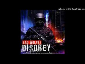 Bad Wolves - Hear Me Now