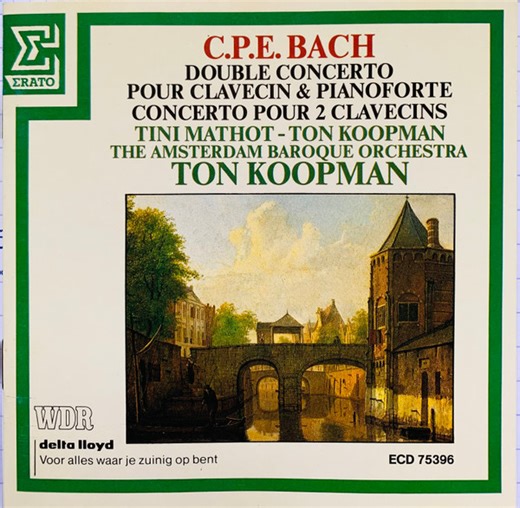 C.P.E. Bach, Tini Mathot, Ton Koopman, The Amsterdam Baroque Orchestra - Double Concerto Pour Clavecin & Pianoforte Concerto Pour 2 Clavecins