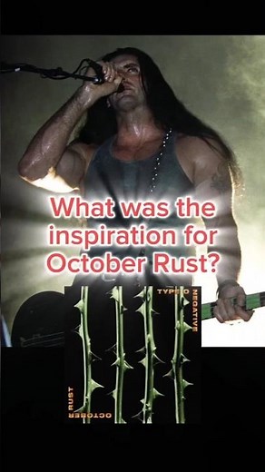 Peter Steele talks about the inspiration for the Type O Negative album "October Rust"