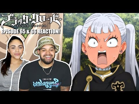ASTA SHOWS NOELLE HIS MUSCLES! Black Clover Episode 65 And 66 REACTION!!!