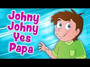 Johny Johny Sim Papai | canções para crianças | Johny Johny Yes Papa | Nursery Rhymes