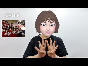 American Sign Language (ASL) Lesson: Choir