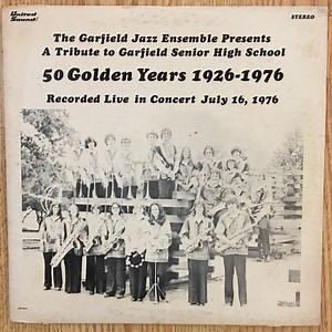 Garfield Jazz Ensemble - 50 Golden Years 1926-1976