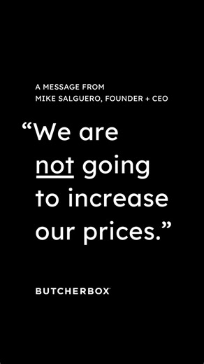 16K views · 171 reactions | We are dedicated to keeping our prices the same even in times of uncertainty. No price increases. Just meat and seafood you can trust. | ButcherBox | Facebook