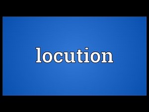 Locution Meaning