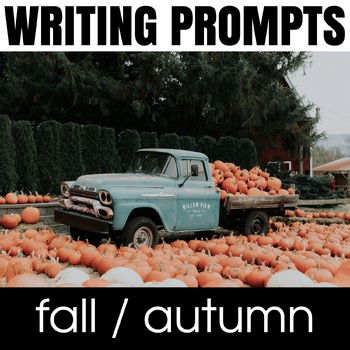 Fall Writing Prompts | 4th 5th 6th Grade | Narrative, Opinion, Informational