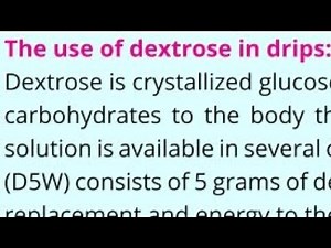 The use of dextrose in drips chemistry 10th Ch#12