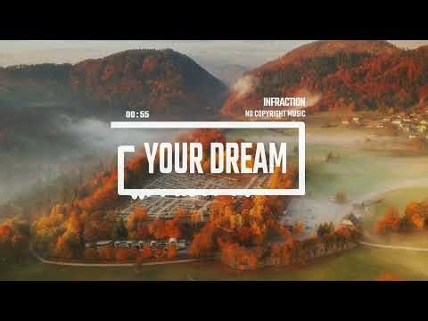 Inspirational Cinematic Romantic by Infraction [No Copyright Music] / Your Dream