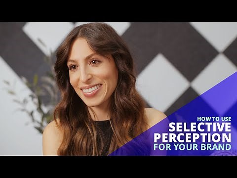 How to Use Selective Perception for Your Brand