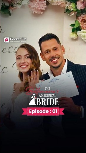 The Billionaire's Accidental Bride | Ep.1 | Full Series | Pocket FM