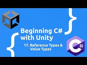 Reference Types and Value Types - Beginning C# with Unity (2024 Edition)
