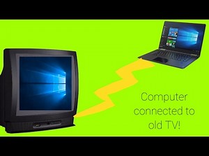 How to connect your computer to an old TV