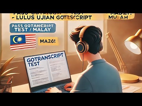 GoTranscript Malay Test Answers | Lulus dengan Mudah! (Panduan 2025) GoTranscript Malay test answers