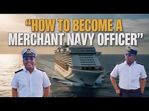 How to Become a Merchant Navy Officer