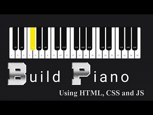 How to create a piano using HTML, CSS and JavaScript
