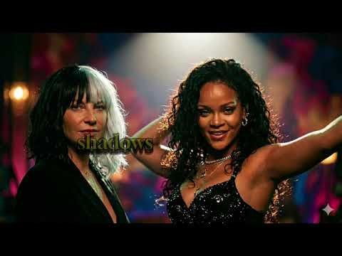 Body Signal- Rihanna X Sia