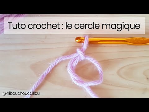 Tuto crochet : comment faire un cercle magique