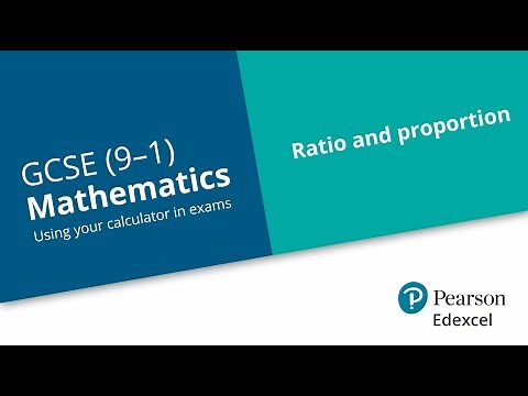 GCSE Maths - Using your calculator: #5 Ratio and Proportion