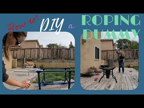 How To Make Your Own Roping Dummy (DIY)