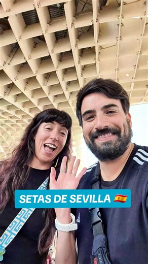 Descubre las Setas de Sevilla: Un Monumento Único