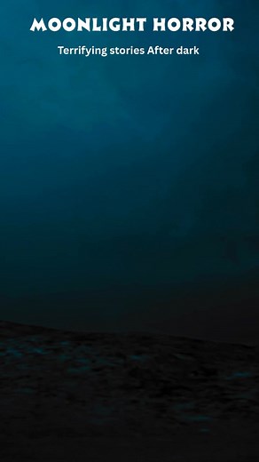 Welcome to Moonlight Horror 🌙👻 Where nightmares begin and stories never let you sleep. Stay till the end… if you dare. New scary short stories every week. 👉 Follow now and don’t miss the scare. #moonlighthorror #horrorshorts #scarystories #stories #usa #usareels #English #englishstories #uk #australia #canada | Moonlight Horror