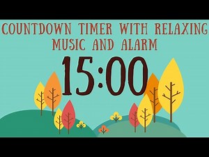 15 Minute Fall Timer with Relaxing Music and Alarm