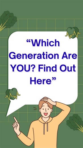 Which Generation Are YOU? 😱🔥 Find Out Here 👇🏻 Ever wondered which generation you actually belong to? 🤔👇 Here’s a quick guide to all generations—Lost Generation to Gen Alpha! Each generation has its own unique mindset, values, and energy. Which one describes YOU best? 👀✨ Lost Generation (1883–1900) Greatest Generation (1901–1927) Silent Generation (1928–1945) Baby Boomers (1946–1964) Generation X (1965–1980) Millennials (1981–1996) Generation Z (1997–2012) Generation Alpha (2013–Now) 👉 Co