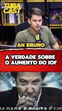 A VERDADE SOBRE O AUMENTO DO IOF